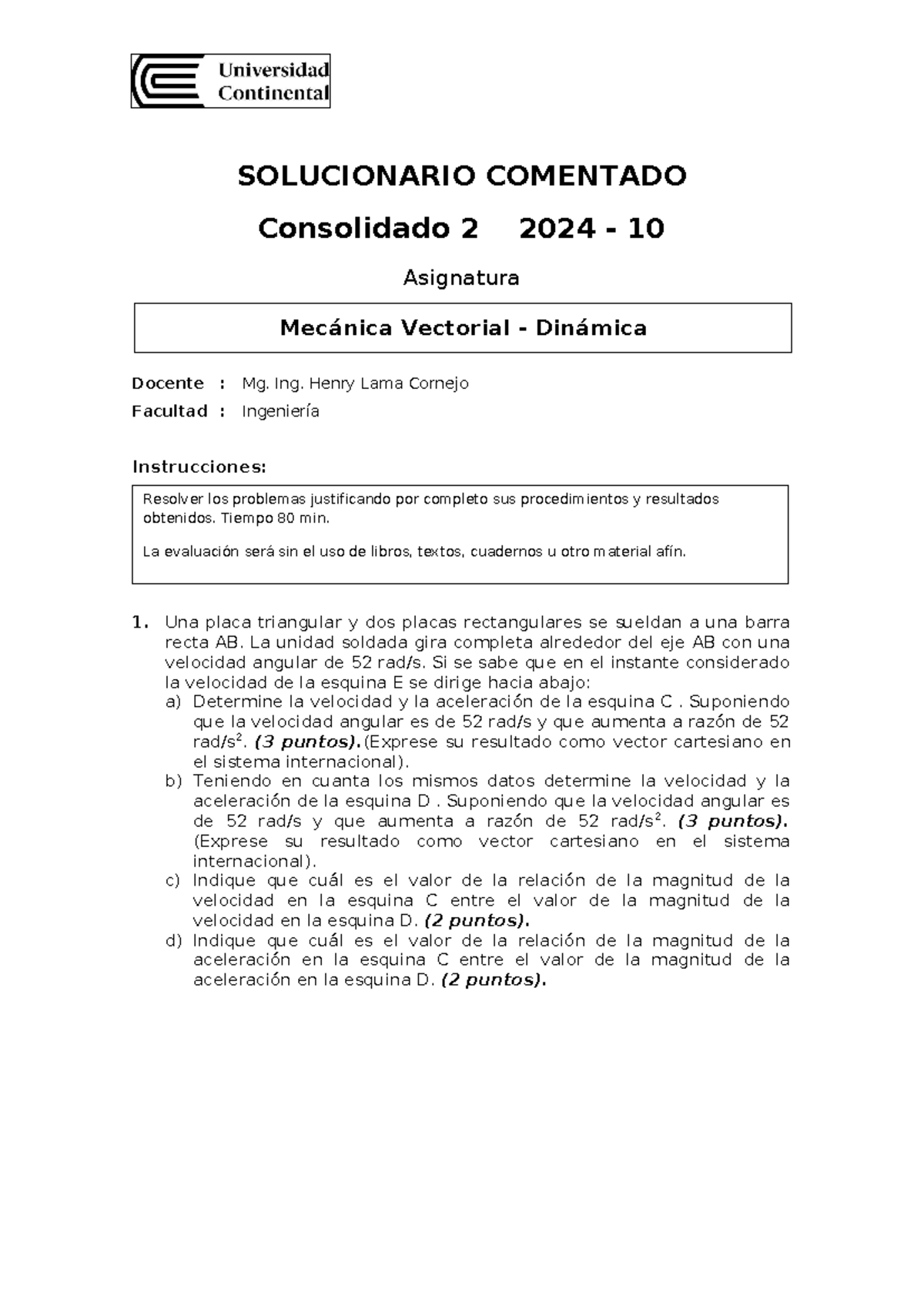 Solucionario Consolidado 2 Mecanica Vectorial Dinámica 2024 10 - SOLUCIONARIO COMENTADO ...