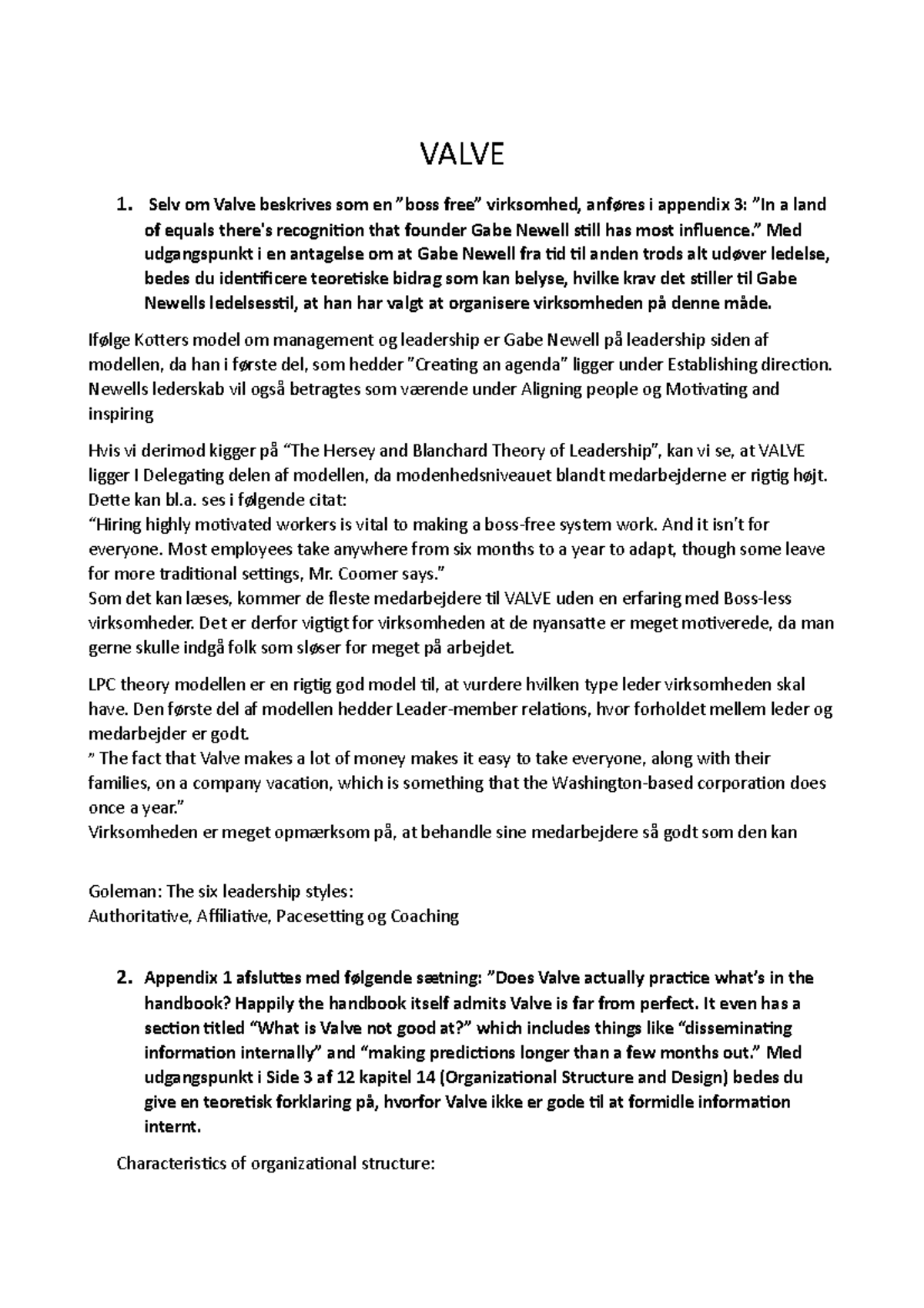 Uge 45 Valve Organisationsadfærd Struktur og design - VALVE 1. Selv om ...