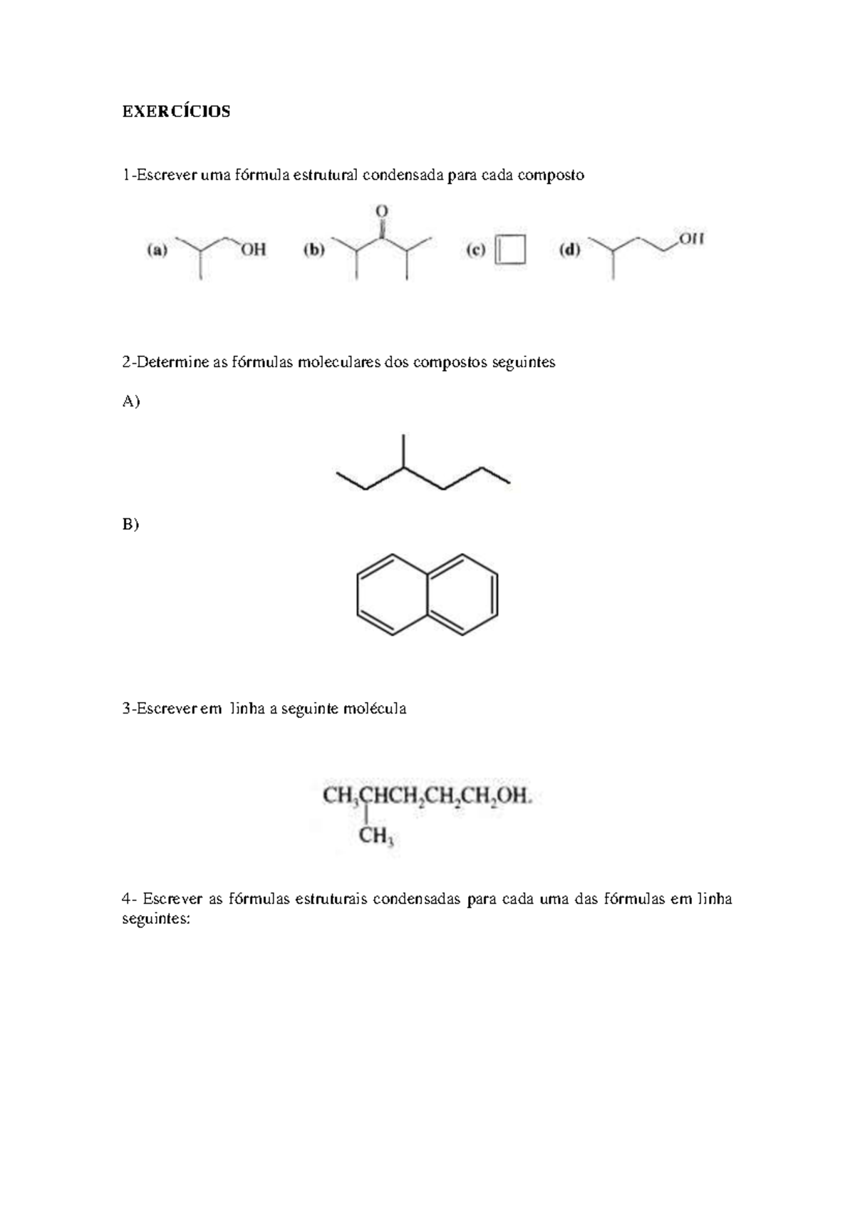 TP3-Exercícios de revisão - EXERCÍCIOS 1 - Escrever uma fórmula ...