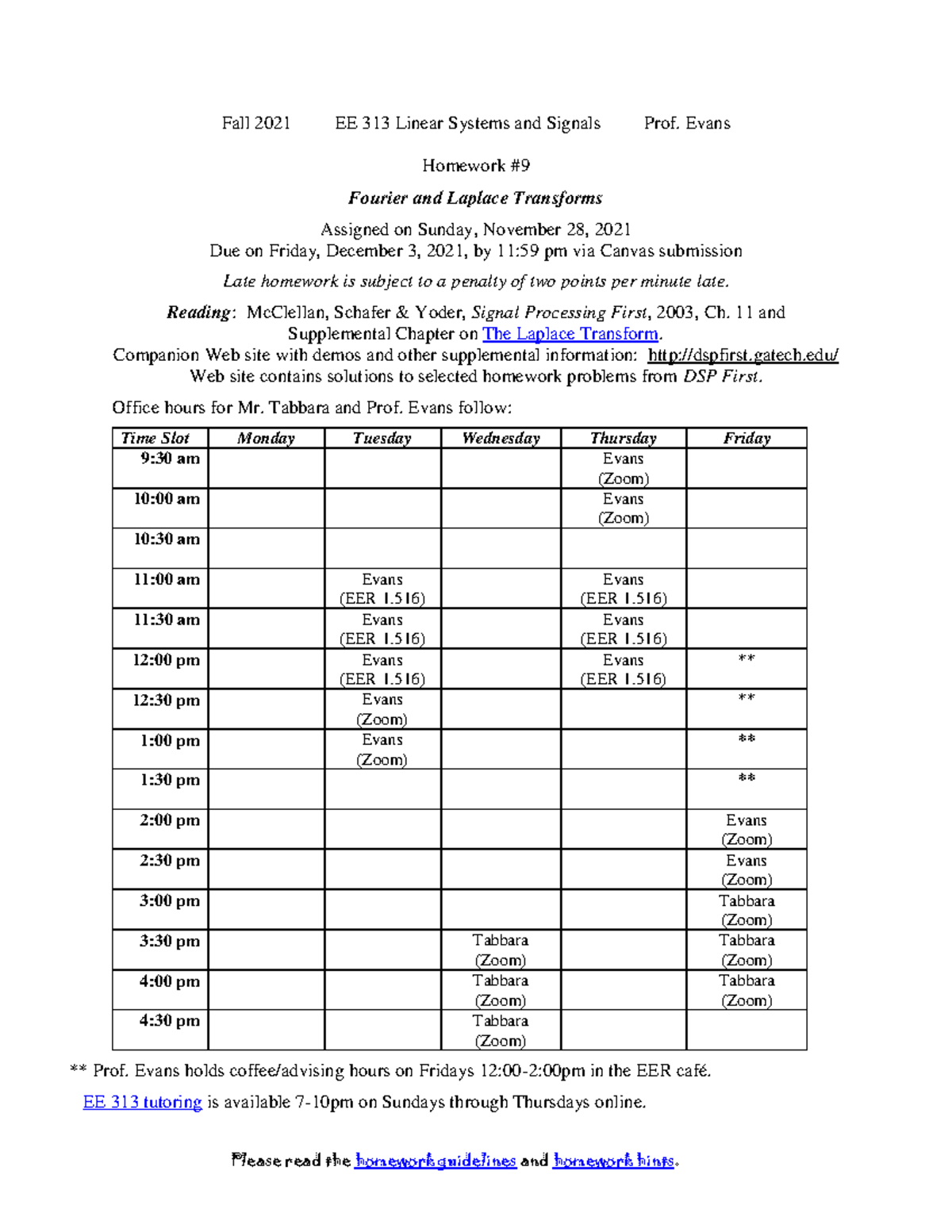 Homework 9 - HW 9 of EE313 Signals and Systems - Please read the homework guidelines and ...