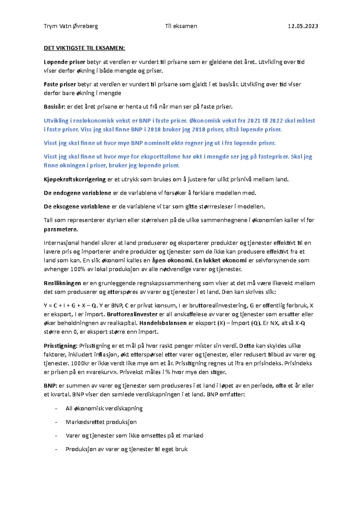 DET Viktigste TIL Eksamen - DET VIKTIGSTE TIL EKSAMEN: Løpende priser betyr at verdien er ...