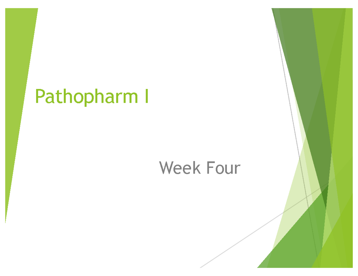 Pathopharm week4 spring 24 - Pathopharm I Week Four Process of ...