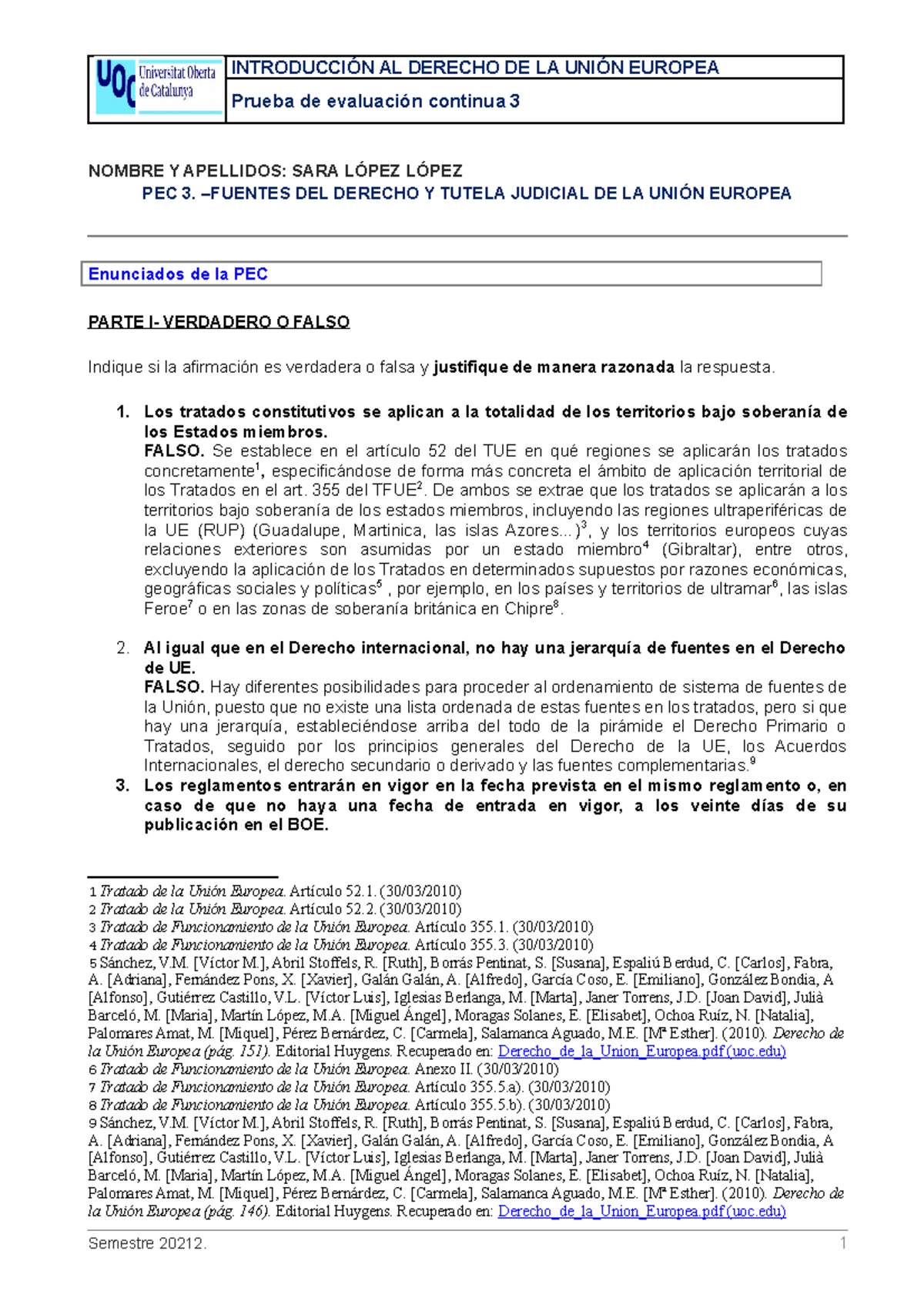 73532 PEC3 - PEC 3 INTRODUCCIÓN AL DERECHO DE LA UNIÓN EUROPEA 2º SEMESTRE NOTA OBTENIDA ...