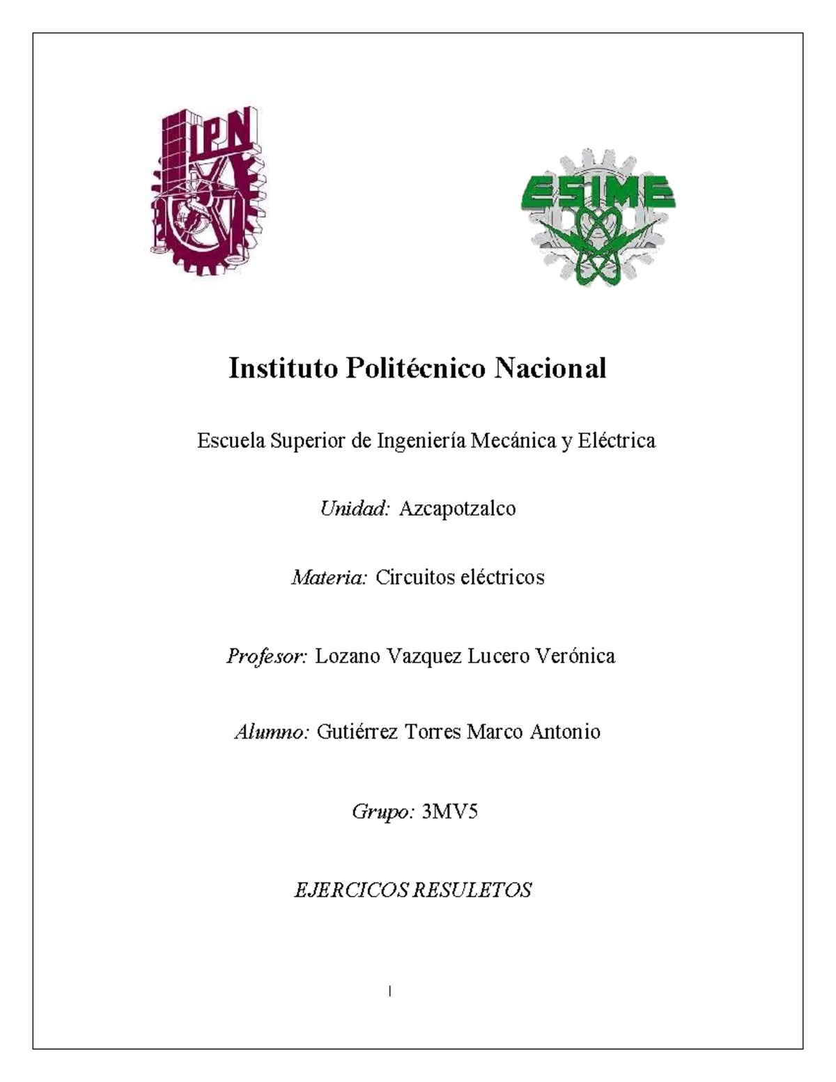 Practicas Electricidad - electricidad y magnetismo - I Instituto Politécnico Nacional Escuela ...