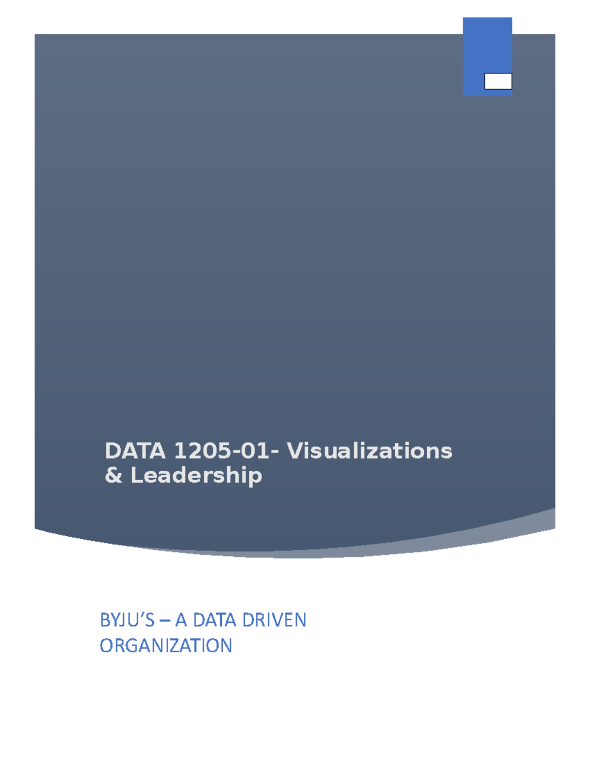 Memo1 - Analysis of a Data- driven Organization - BYJUS How byjus is ...