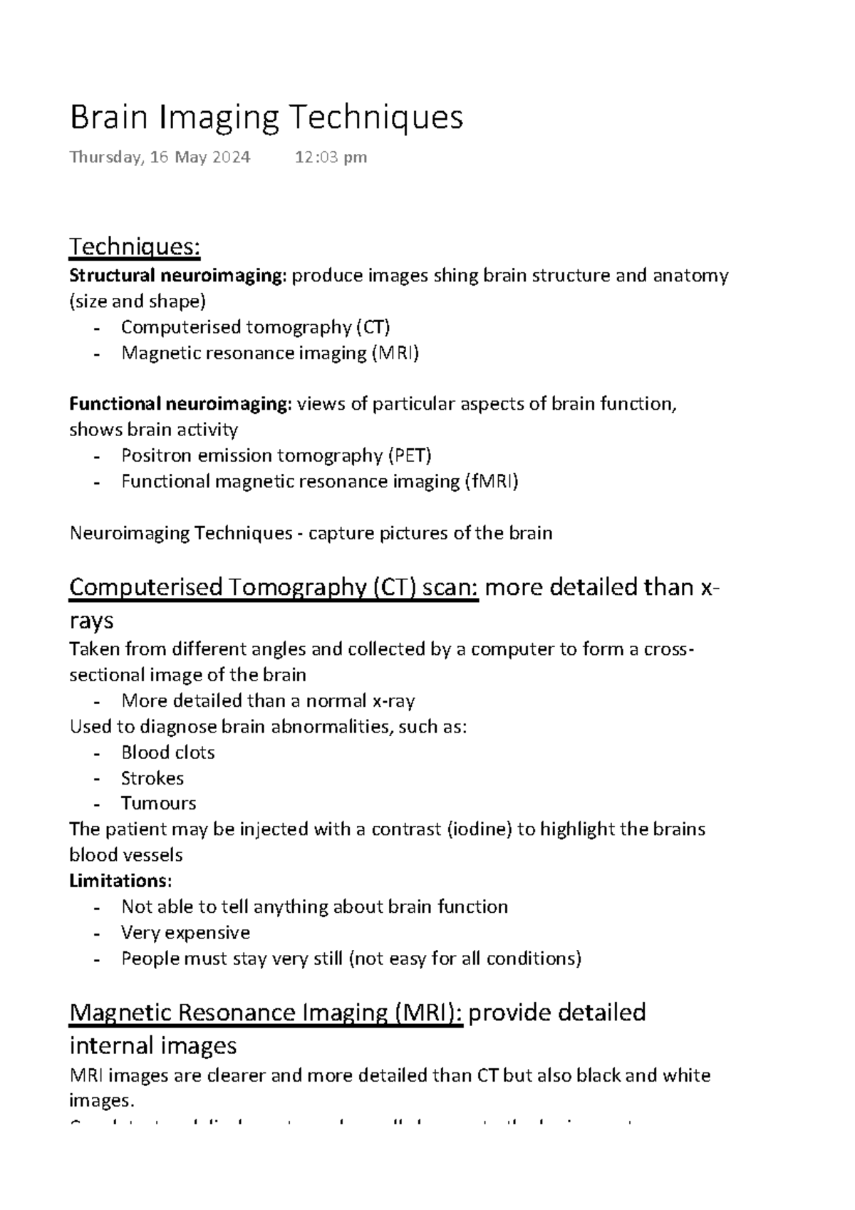 Brain Imaging Techniques - Techniques: Structural neuroimaging: produce ...