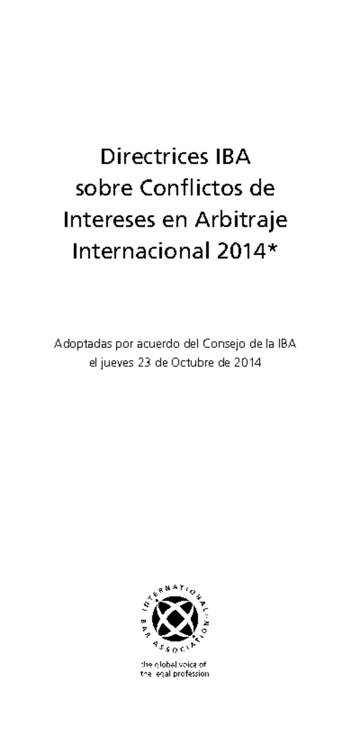1. Directrices IBA Conflicto de interés en Arbitraje Internacional 2014 - Directrices IBA sobre ...