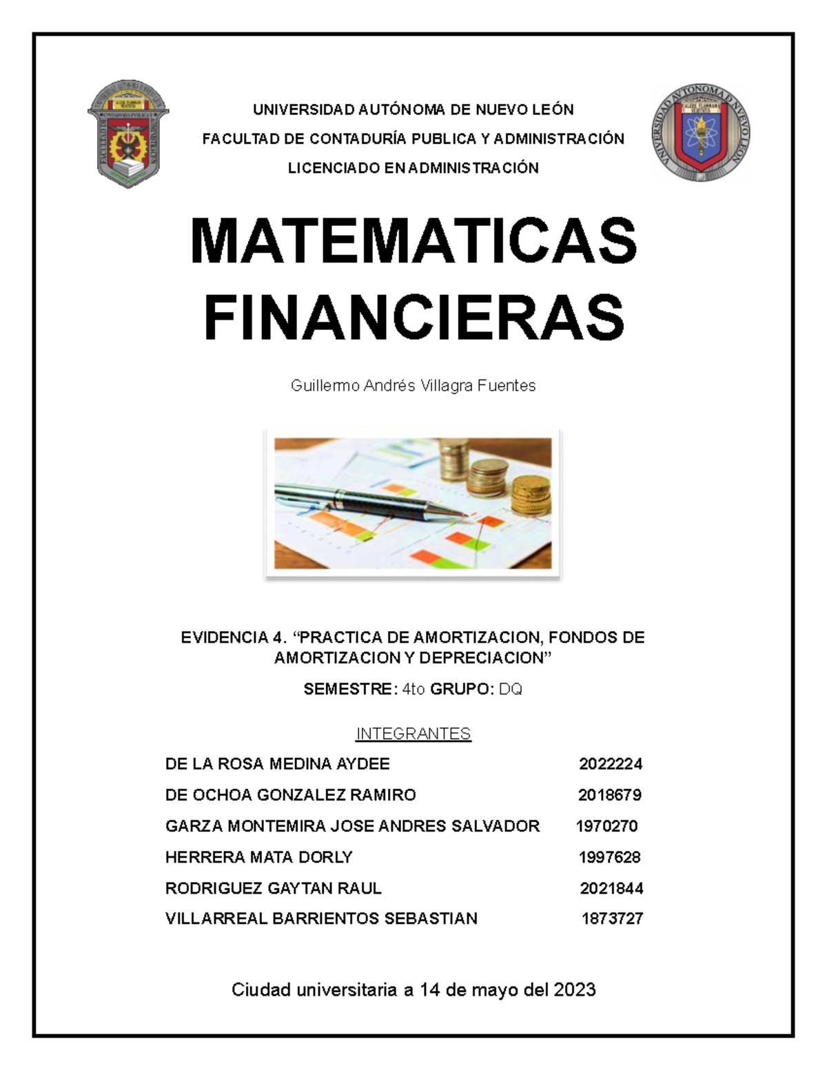 EV4 Equipo 1 - Excelente - UNIVERSIDAD AUTÓNOMA DE NUEVO LEÓN FACULTAD DE CONTADURÍA PUBLICA Y ...