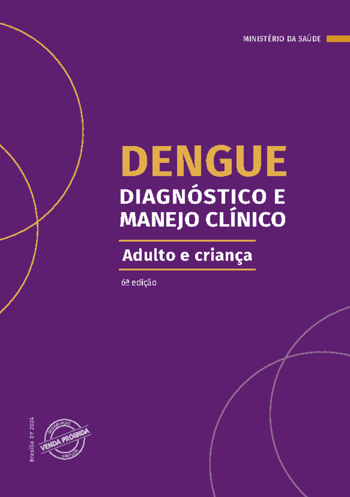 Dengue diagnostico e manejo clinico adulto e crianca - Adulto e criança ...