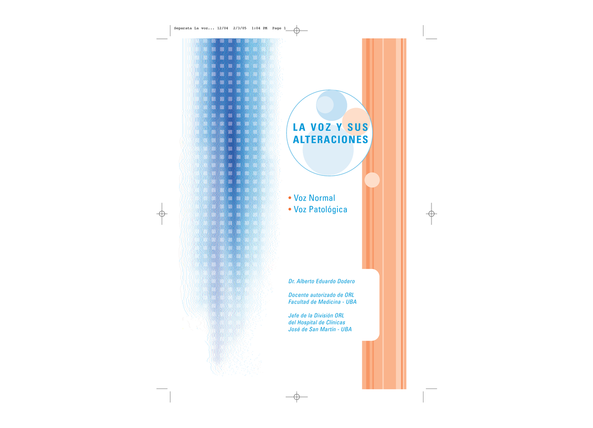 Lavoz - LA VOZ Y SUS ALTERACIONES Dr. Alberto Eduardo Dodero Docente ...