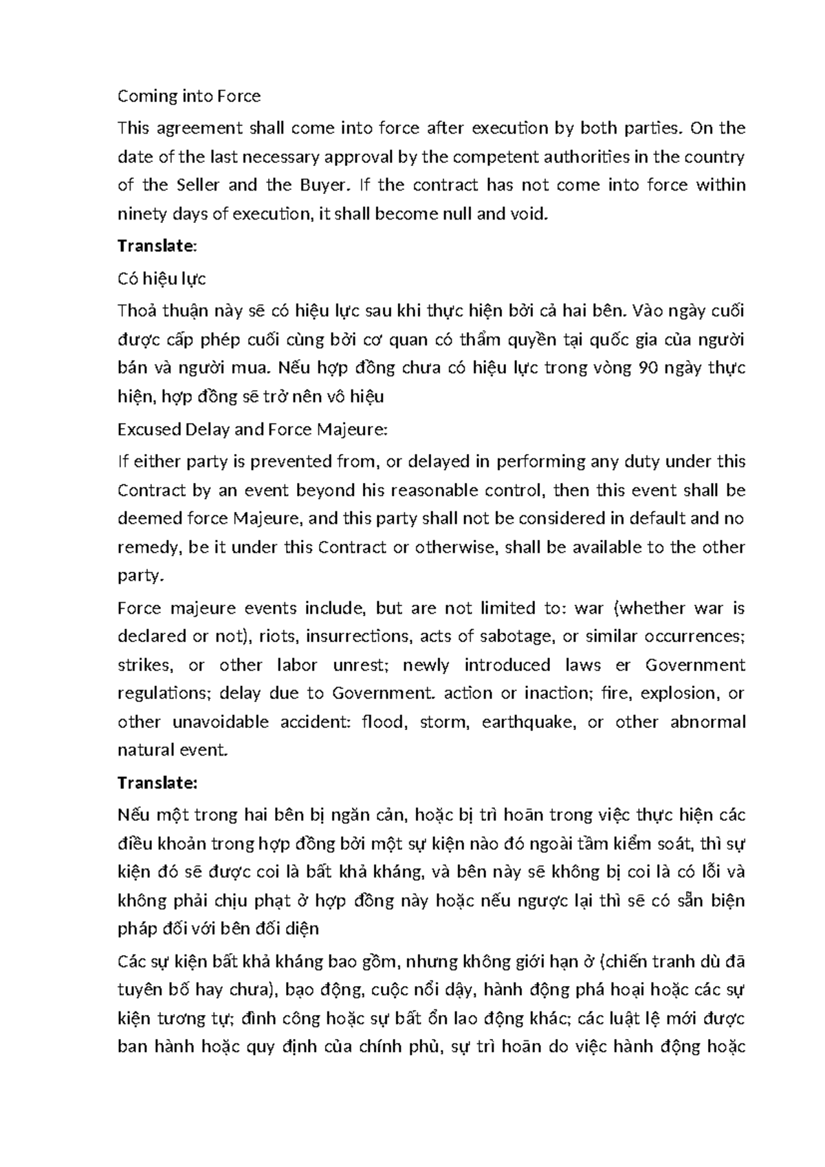 Translating homework timing - Coming into Force This agreement shall ...