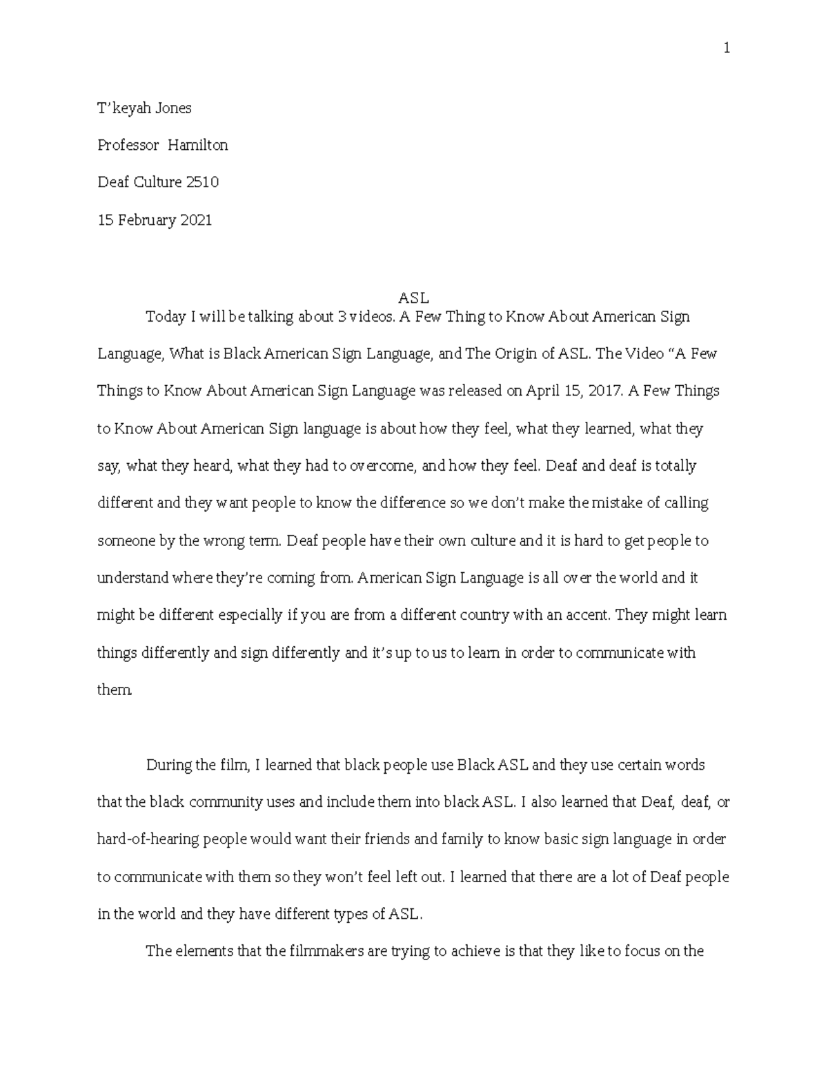 ASL - Grade: A - T’keyah Jones Professor Hamilton Deaf Culture 2510 15 ...