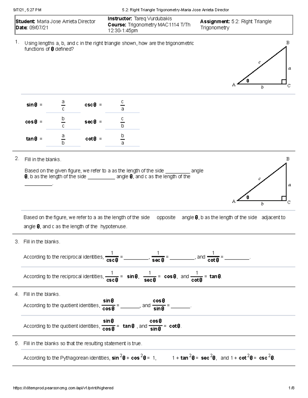 5.2 Right Triangle Trigonometry - 1. 2. 3. 4. 5. Student: Maria Jose ...