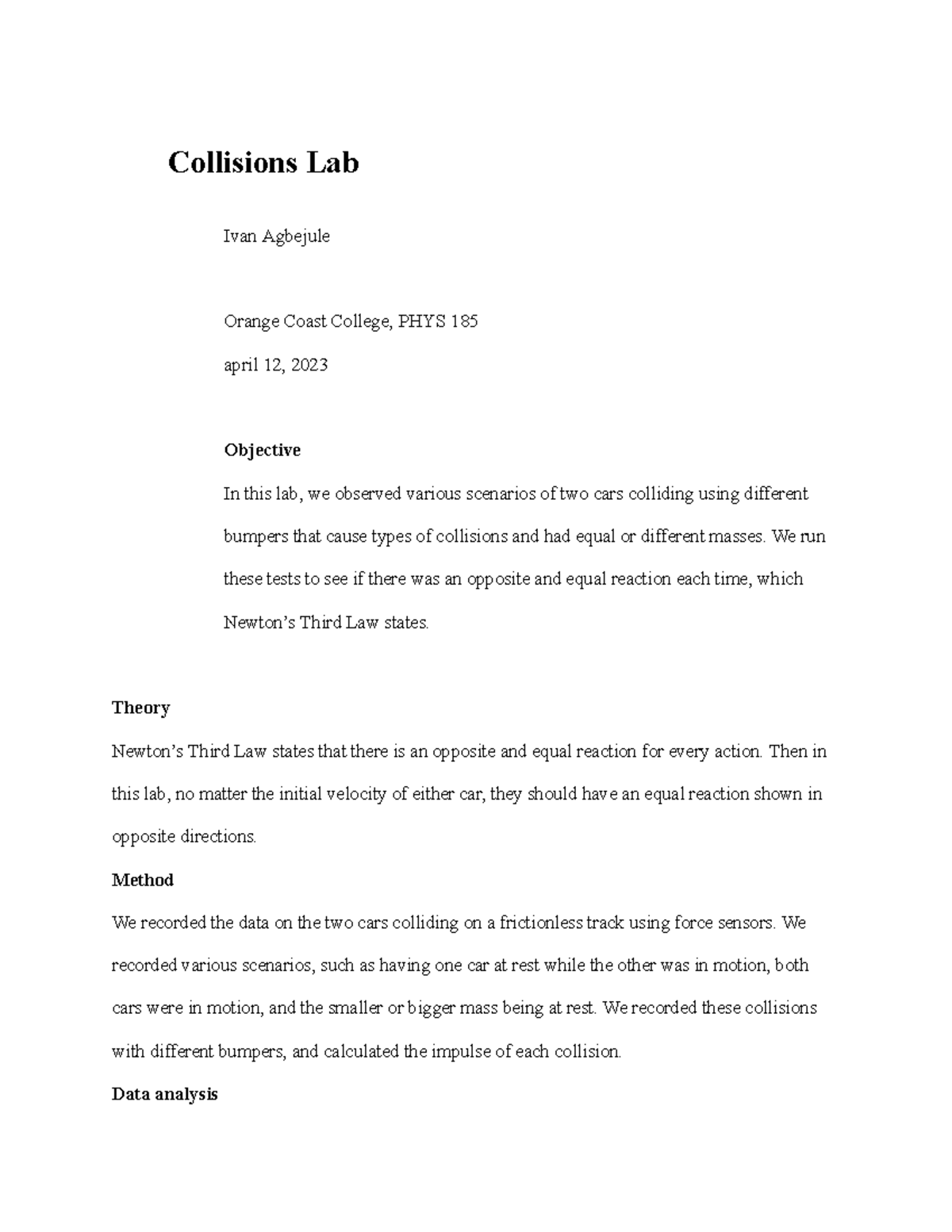 Collisions Lab - collision lab - Collisions Lab Ivan Agbejule Orange Coast College, PHYS 185 ...