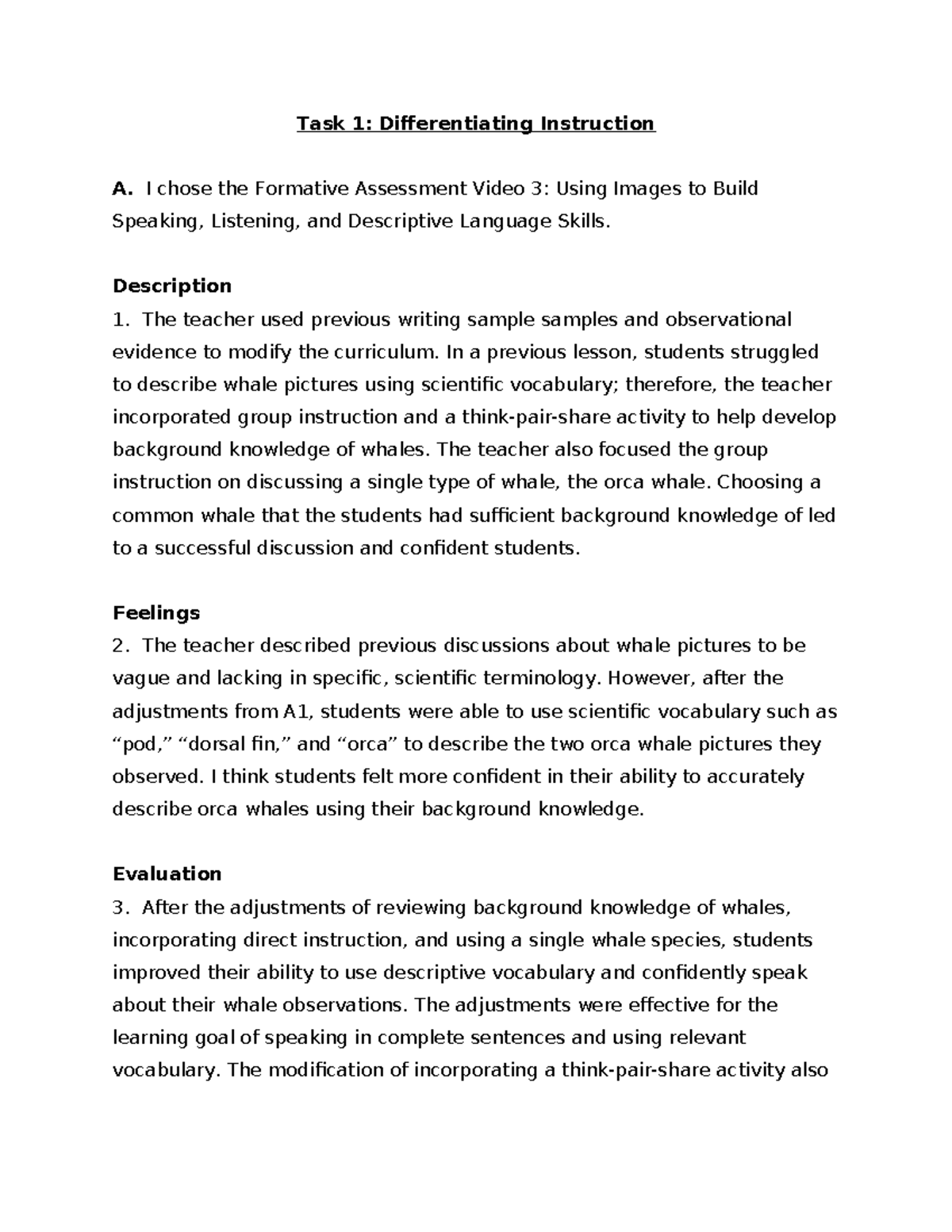 Task 1 - Task 1: Differentiating Instruction A. I chose the Formative ...