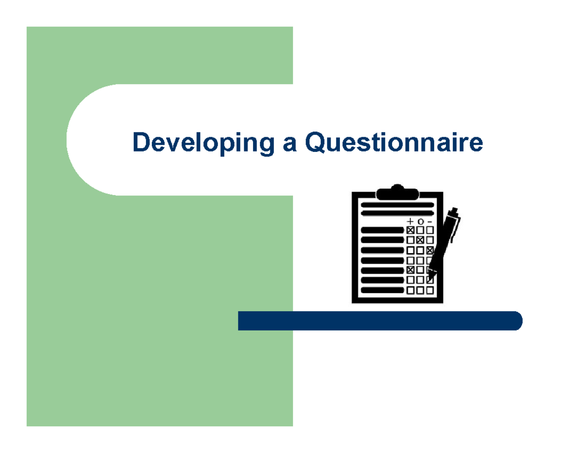 Developing Questionnaire - Developing a Questionnaire What is a ...