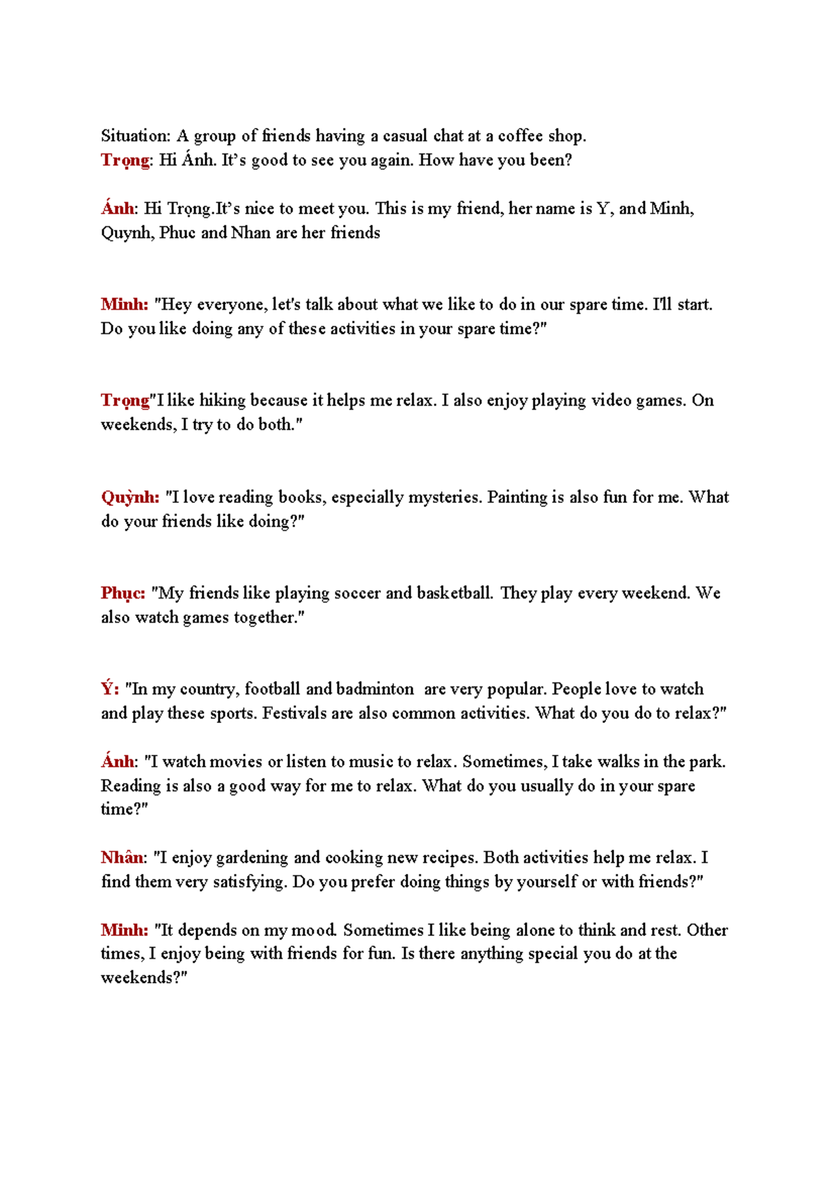 Group 2 Speaking 2 - Djdnbfndmf - Situation: A group of friends having ...
