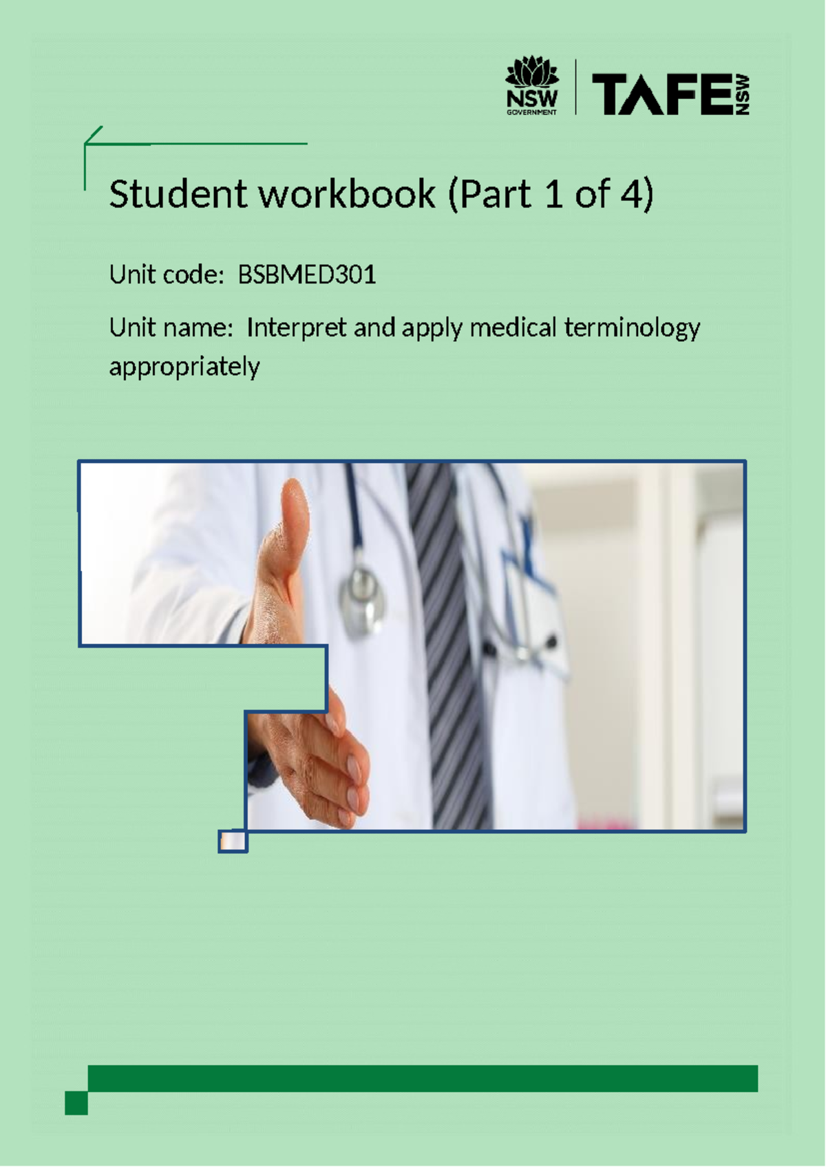Bsbmed 301 HCS SW 1of4 - sure - Student workbook (Part 1 of 4) Unit ...