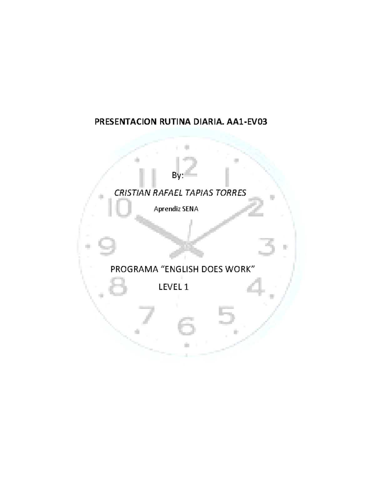 Presentacion Rutina Diaria - PRESENTACION RUTINA DIARIA. AA1-EV By ...