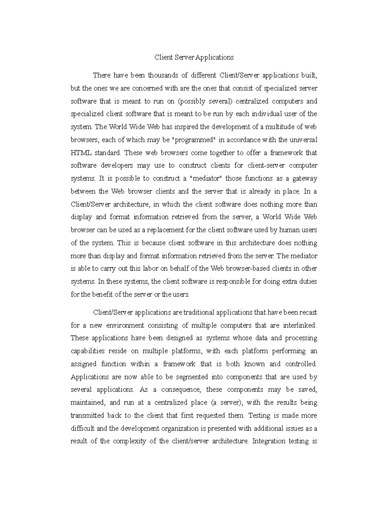 Client Server Applications - Client Server Applications There have been thousands of different ...