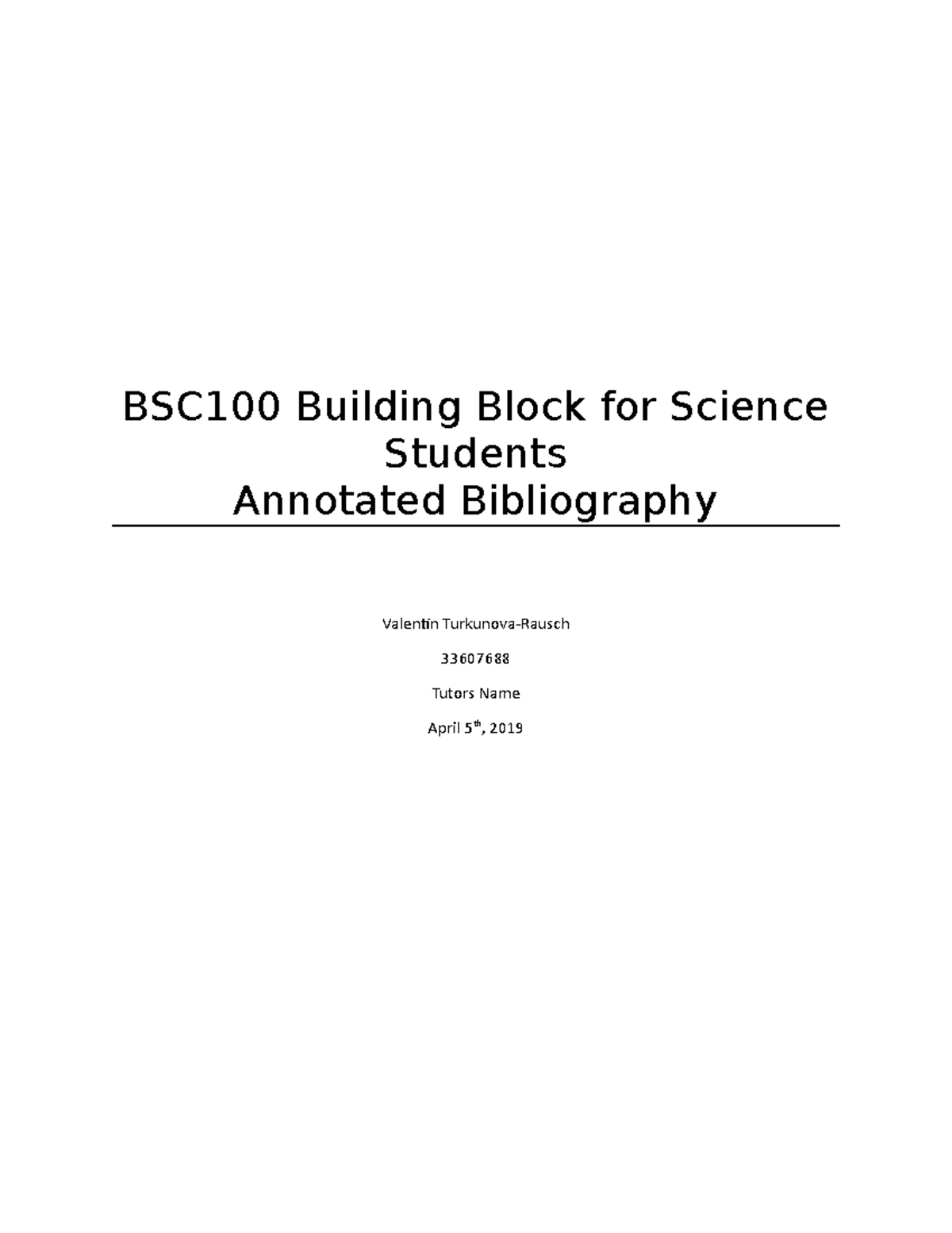 BSC100 Annotated Bibliography - BSC100 Building Block for Science Students Annotated ...