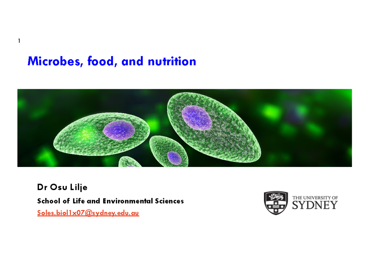 Lecture 19 Food, nutrition, microbes - Microbes, food, and nutrition Dr ...