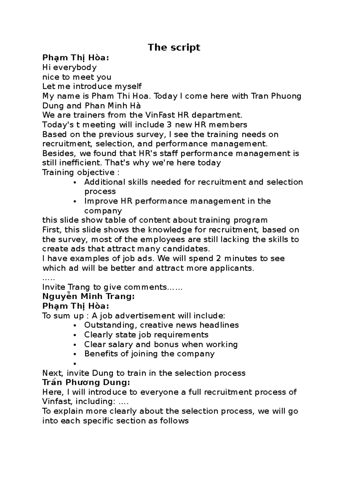 The script of Hrmme - The script Phạm Thị Hòa: Hi everybody nice to meet you Let me introduce ...