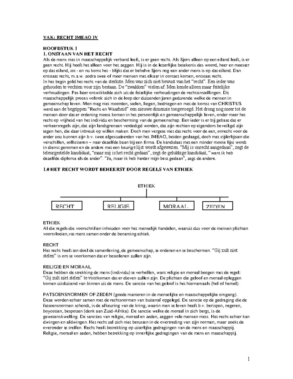 BOEK Recht 1 - VAK: RECHT IMEAO IV HOOFDSTUK 1 1. ONSTAAN VAN HET RECHT ...