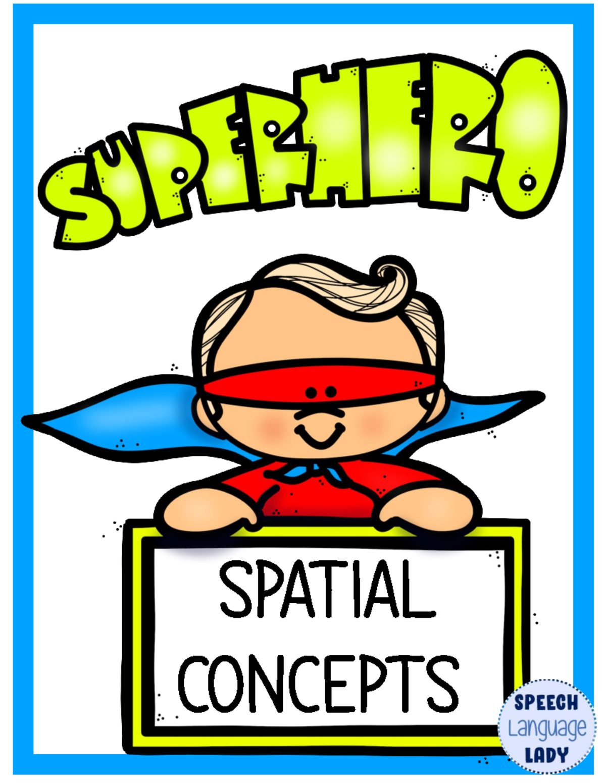 Superhero Spatial Concepts Freebie-1 - Spatial Concepts Thank you for ...