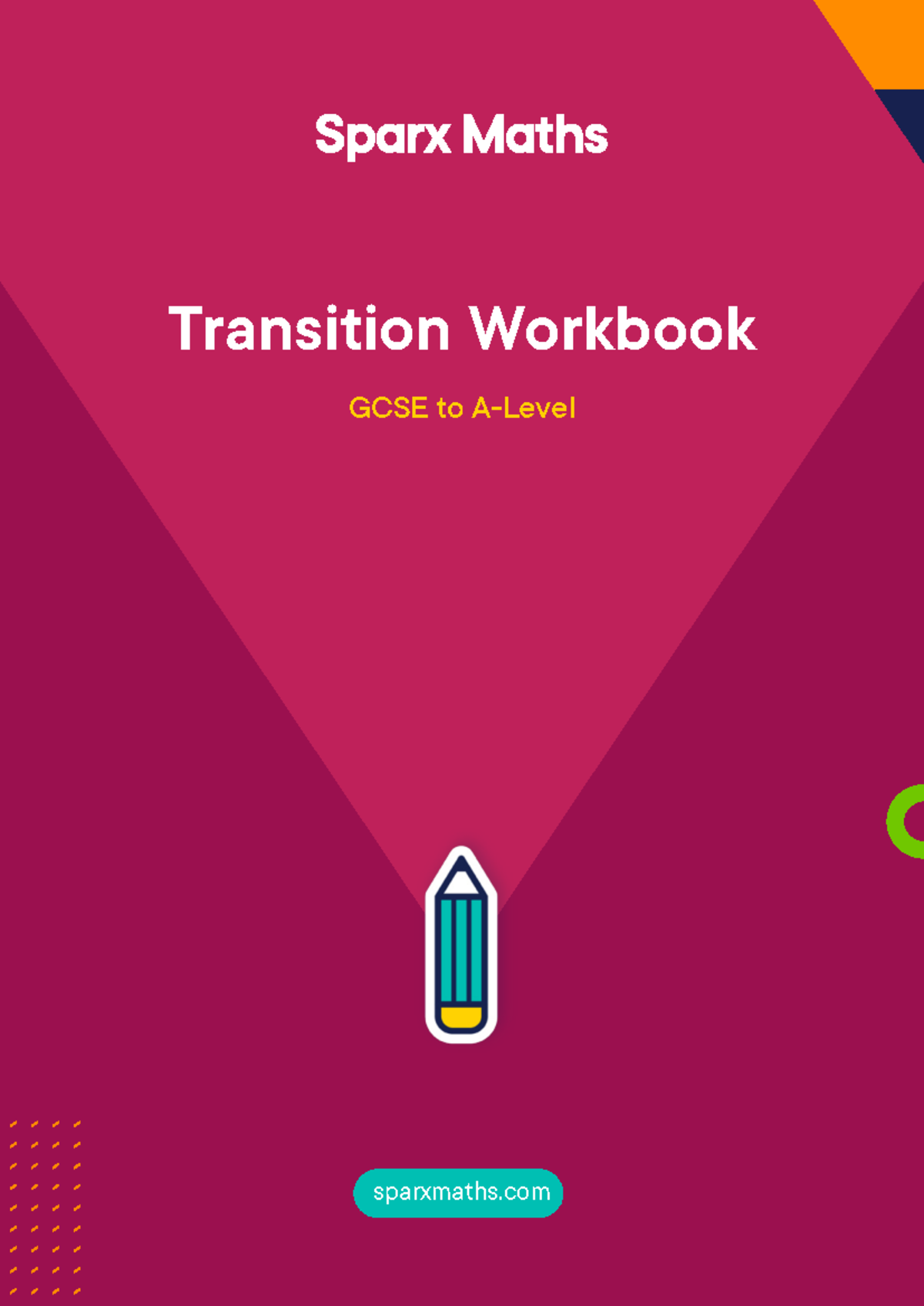 Maths transition day work - © Sparx limited GCSE to A-Level Transition ...