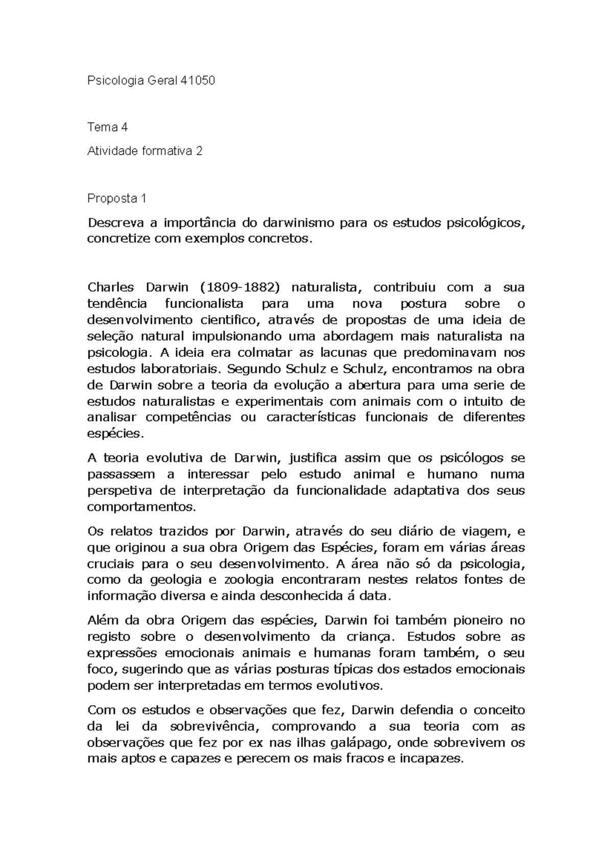 Psicologia Geral tema 4, AF2 questão 2 - Psicologia Geral 41050 Tema 4 Atividade formativa 2 ...