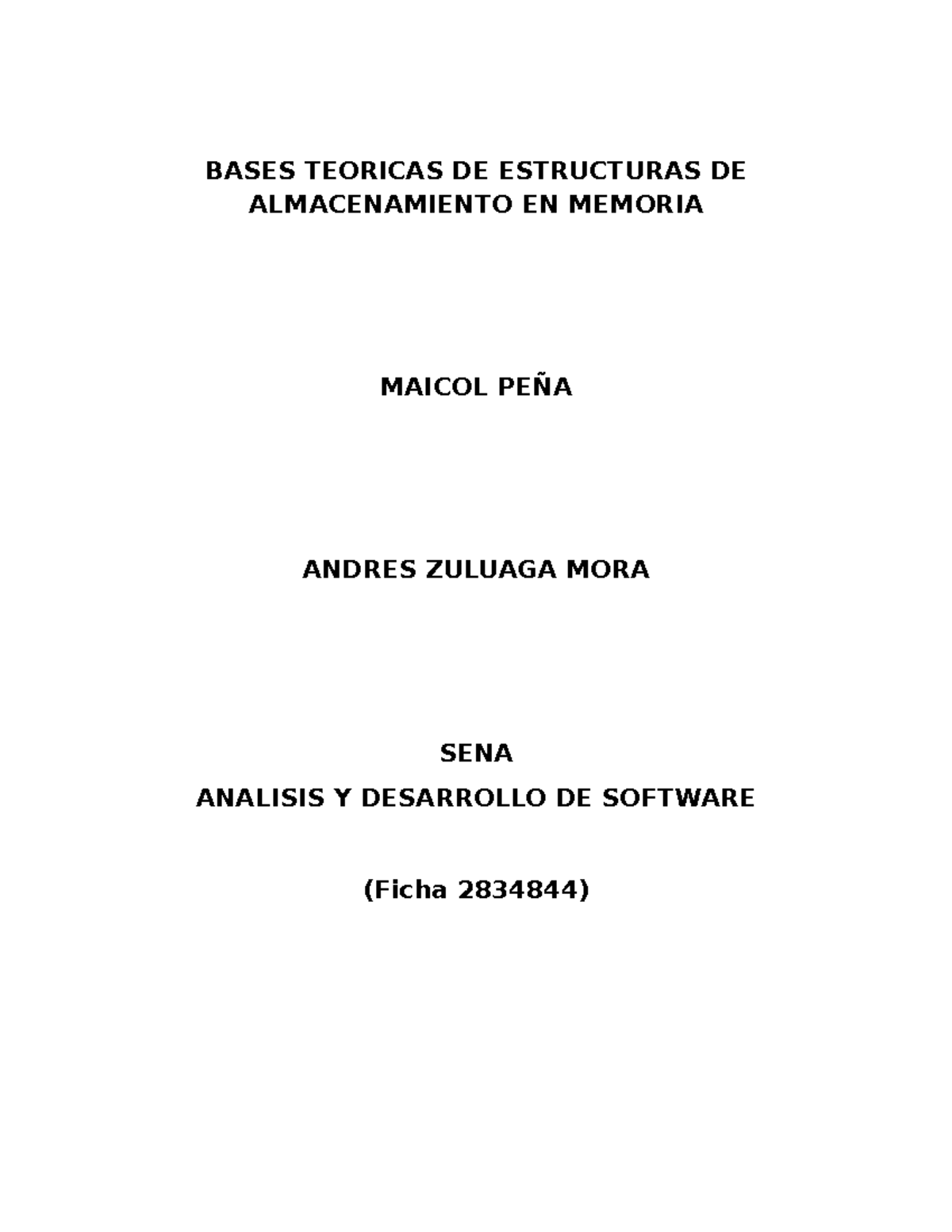 Teoria js - paso - BASES TEORICAS DE ESTRUCTURAS DE ALMACENAMIENTO EN MEMORIA MAICOL PEÑA ANDRES ...