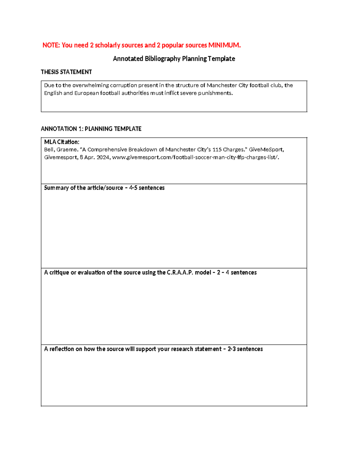 Annotated bib template - NOTE: You need 2 scholarly sources and 2 ...