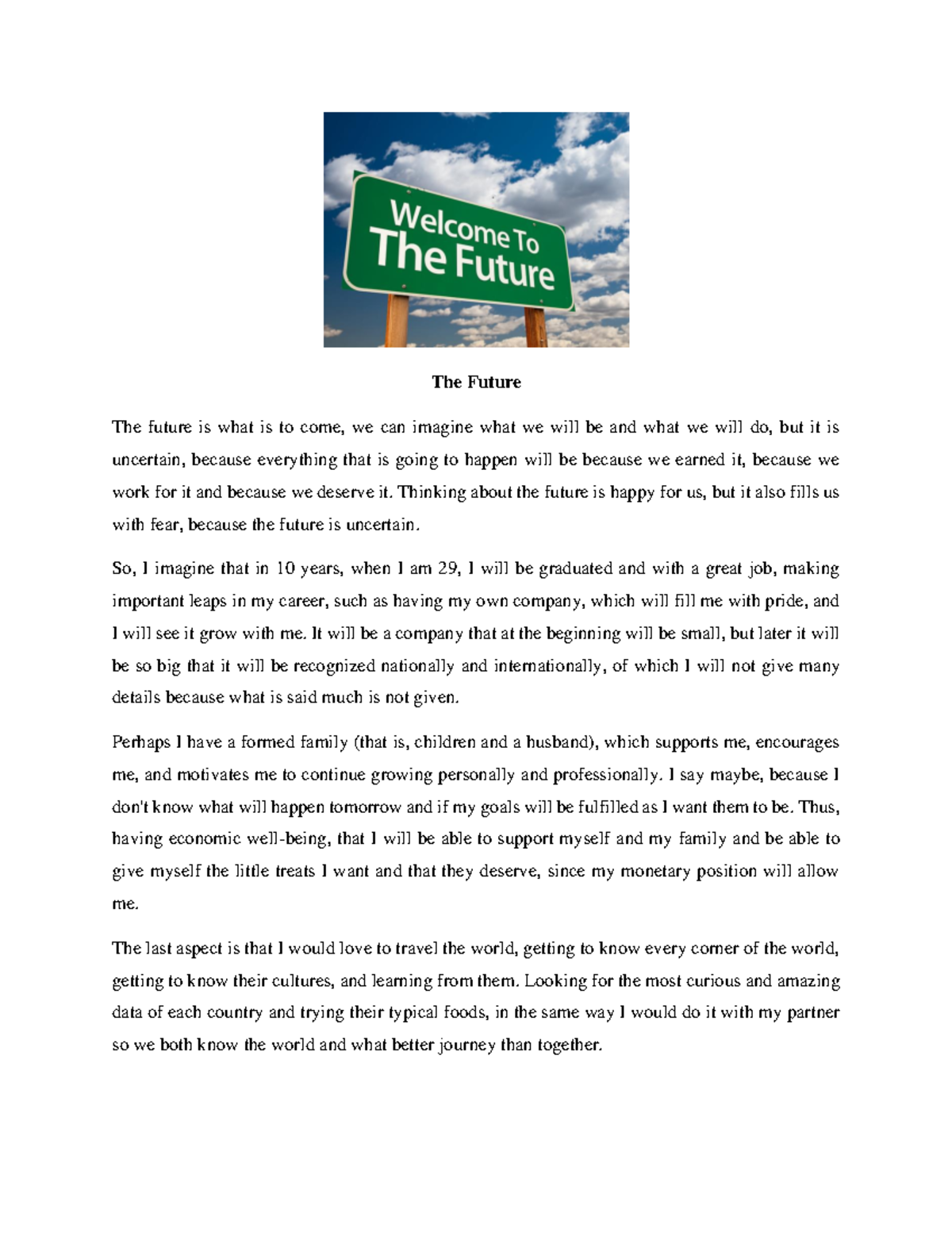 The future - TRABAJO DE INGLES - The Future The future is what is to ...