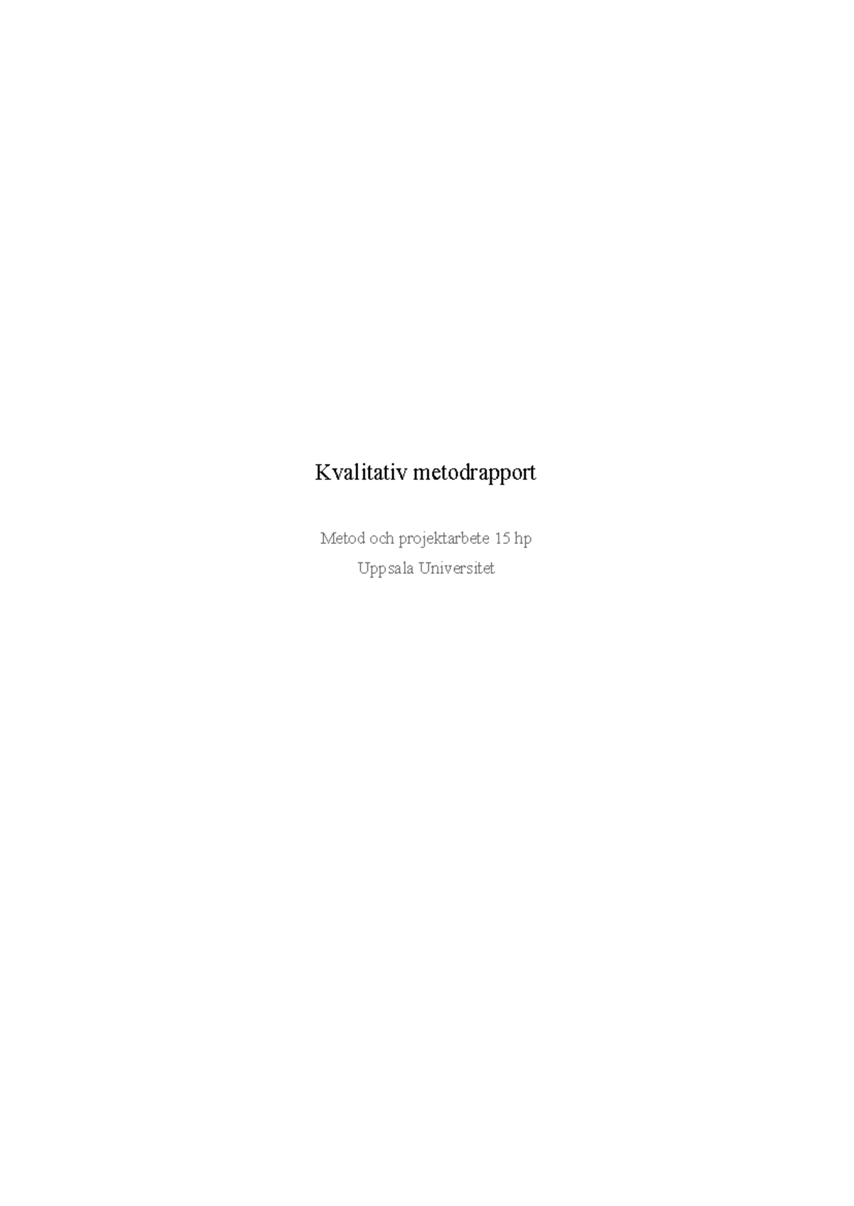 Kvalitativ metodrapport - Kvalitativ metodrapport Metod och ...