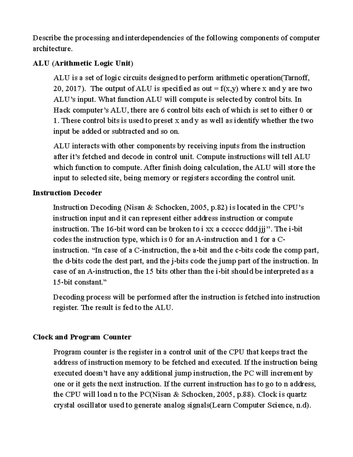 Answers for assignment 5 - Describe the processing and interdependencies of the following ...