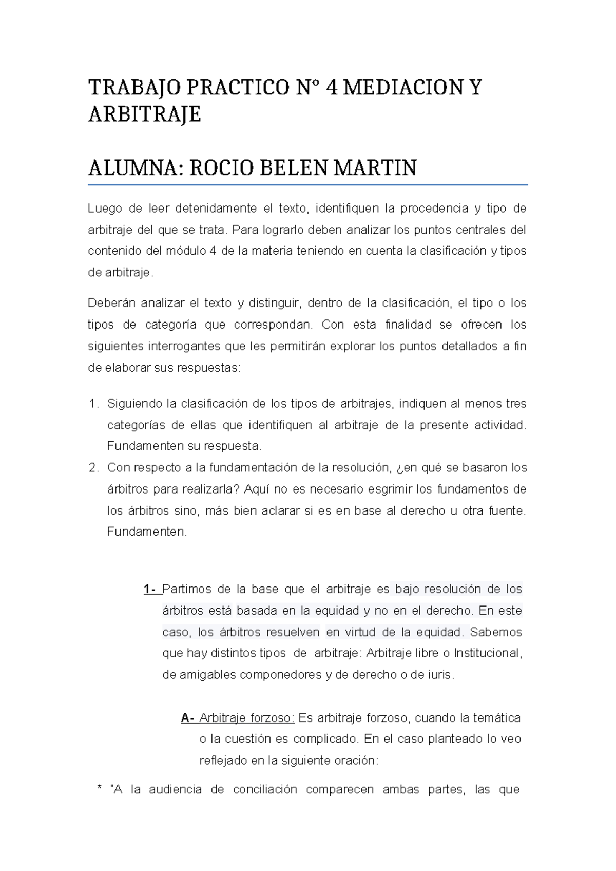 Trabajo Practico N 4 Mediacion - TRABAJO PRACTICO N° 4 MEDIACION Y ARBITRAJE ALUMNA: ROCIO BELEN ...