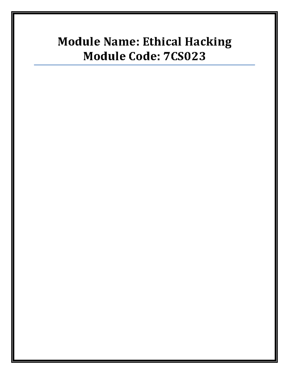 7CS023 Ethical Hacking - Module Name: Ethical Hacking Module Code: 7CS ...