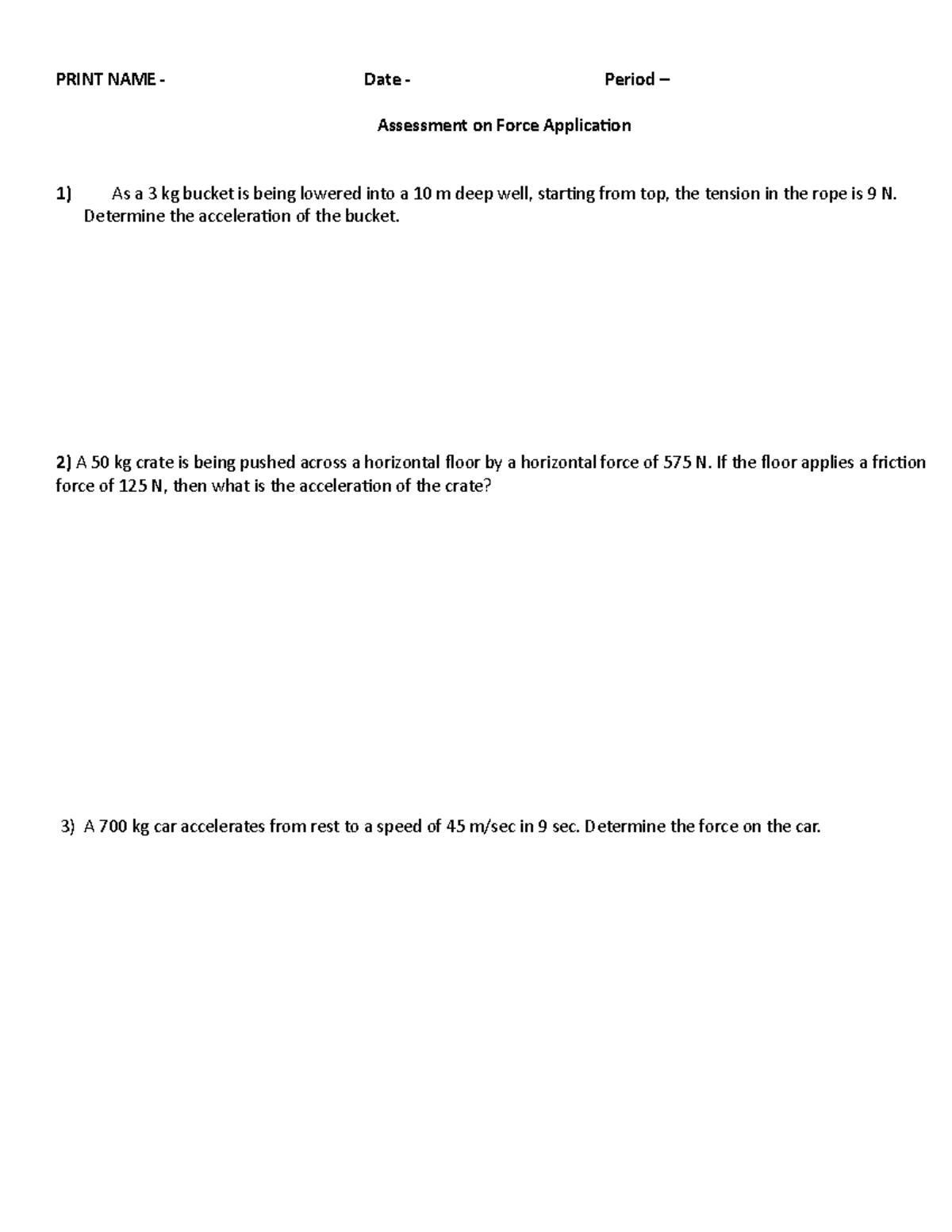 Weekly Quiz Feb 23 Force Application PRINT NAME Date Period