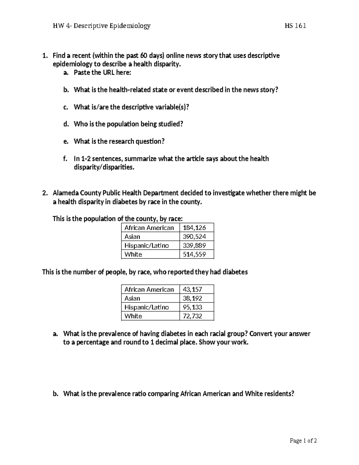 HW 4 - Descriptive Epi - HW 4- Descriptive Epidemiology HS 161 1. Find ...