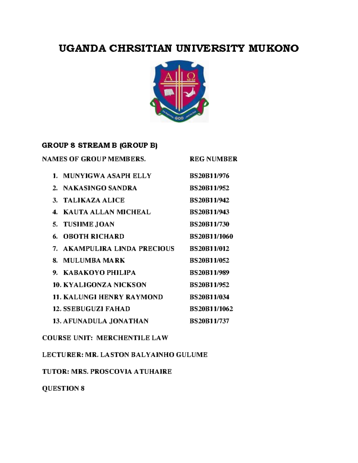 Merchentile Group Coursework - UGANDA CHRSITIAN UNIVERSITY MUKONO GROUP 8 STREAM B (GROUP B ...