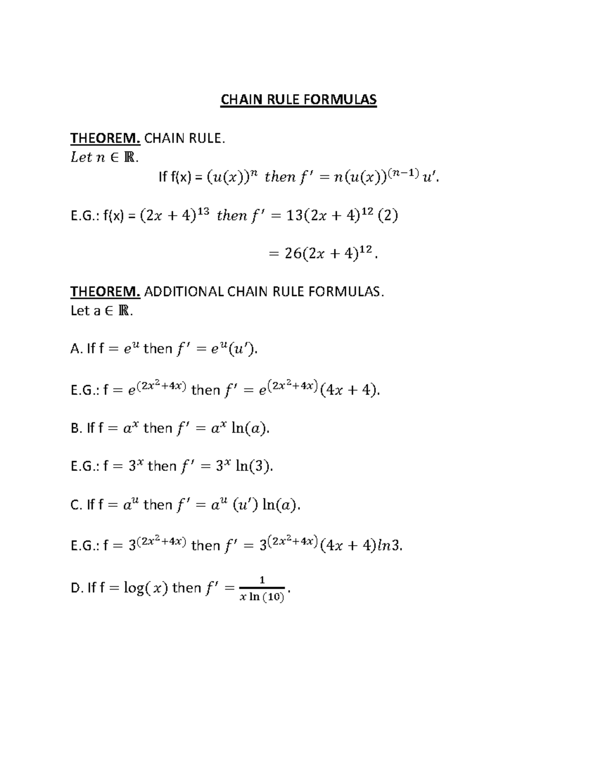 Chain RULE Formulas Math 209 - CHAIN RULE FORMULAS THEOREM. CHAIN RULE. 𝐿𝐿𝐿𝐿𝐿𝐿 𝑛𝑛 ∈ ℝ. If f(x ...