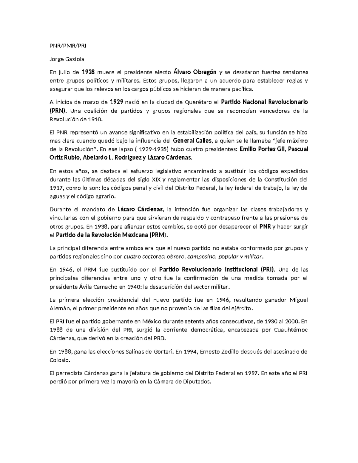 PNR - un nuevo apunte - PNR/PMR/PRI Jorge Gaxiola En julio de 1928 ...