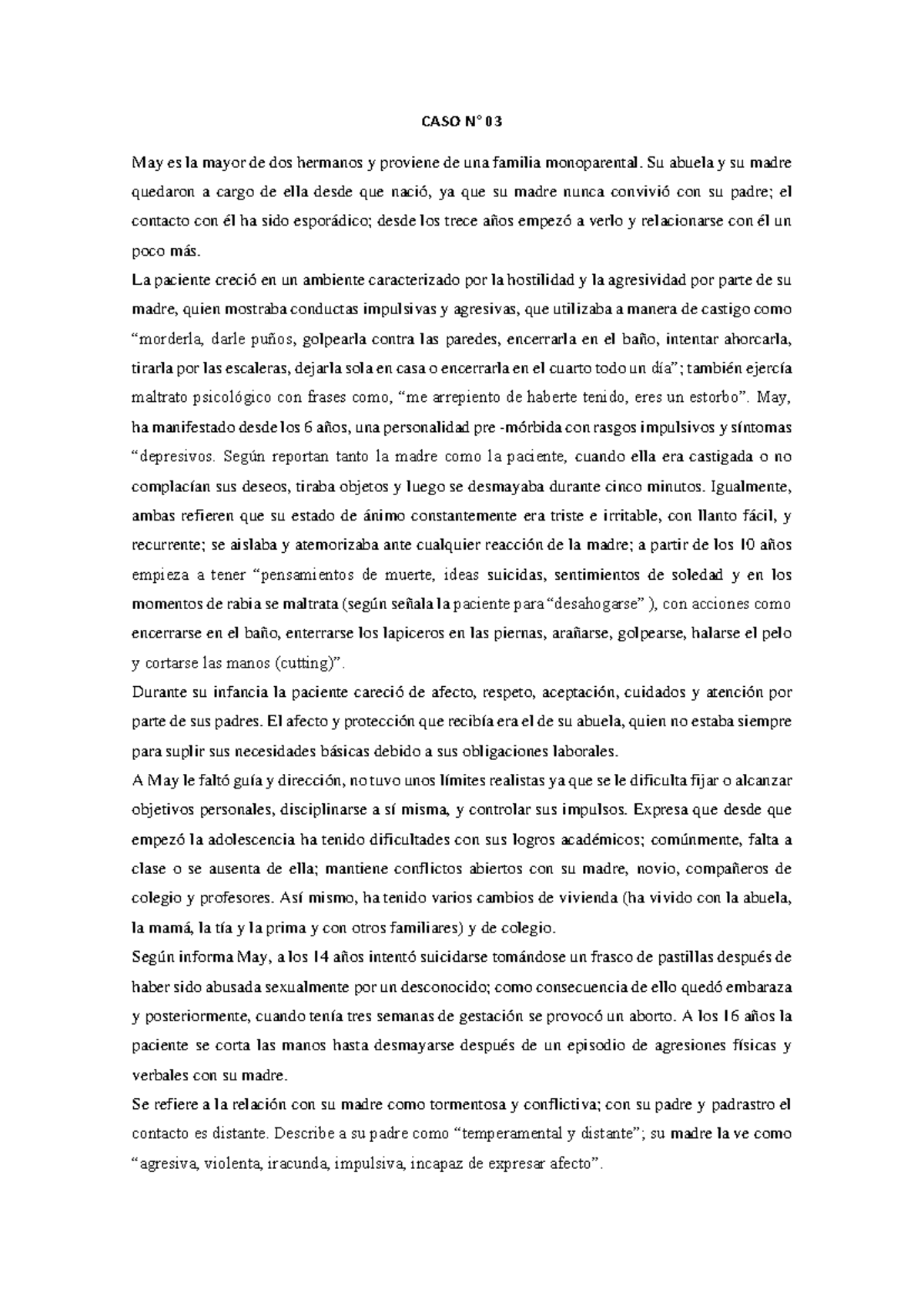 Actividad 02 - CASO MAY-16 abril - CASO N° 03 May es la mayor de dos hermanos y proviene de una ...