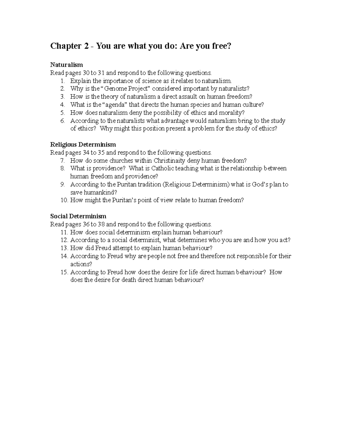 Determinism Questions Chapter 2 You Are What You Do Are You Free Naturalism Read Pages 30
