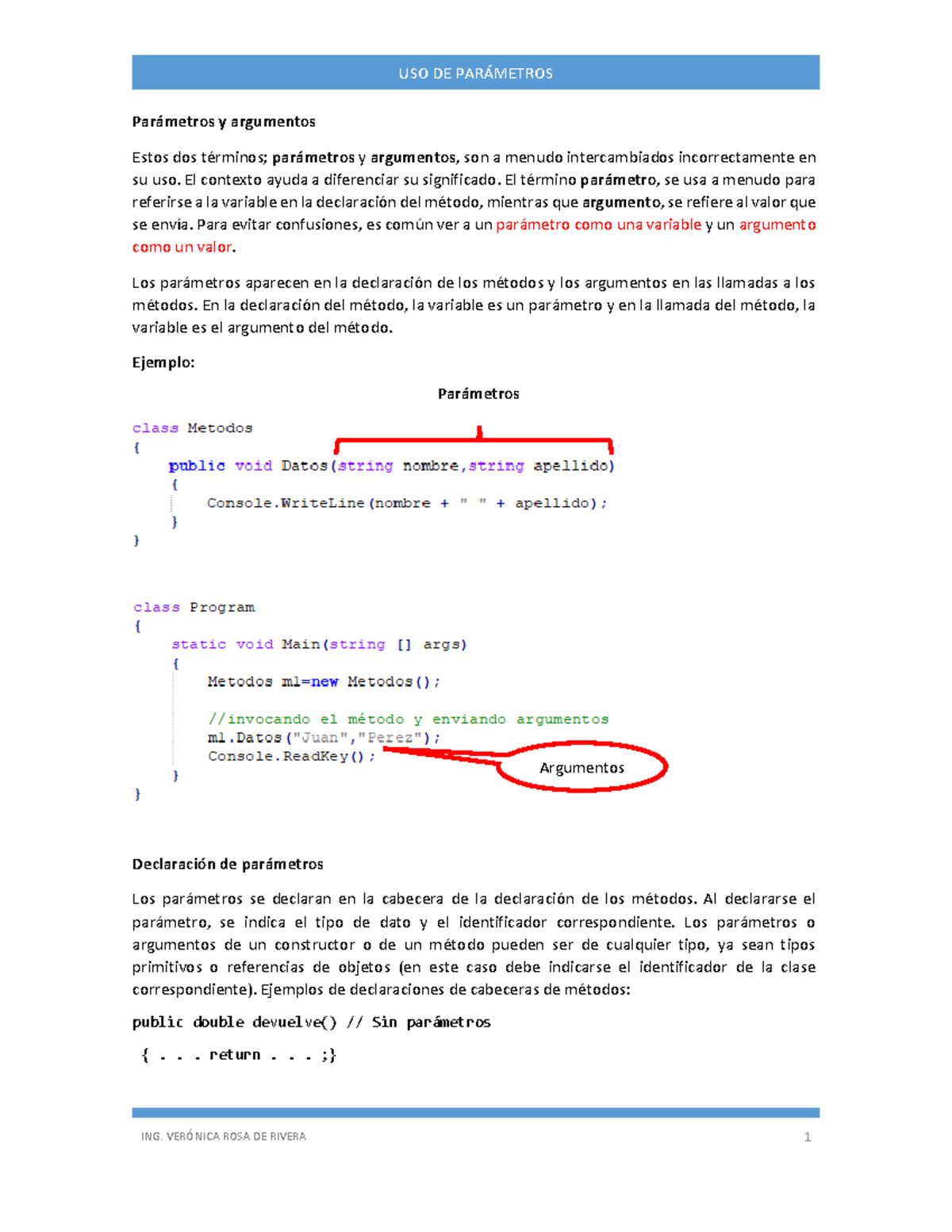 Parámetros y argumentos - ING. VERÓNICA ROSA DE RIVERA 1 USO DE PARÁMETROS Parámetros y ...