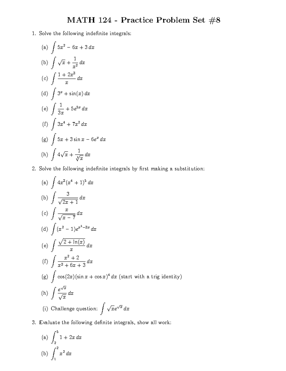 Practice Problem Set 8 - MATH 124 - Practice Problem Set Solve the following indefinite ...