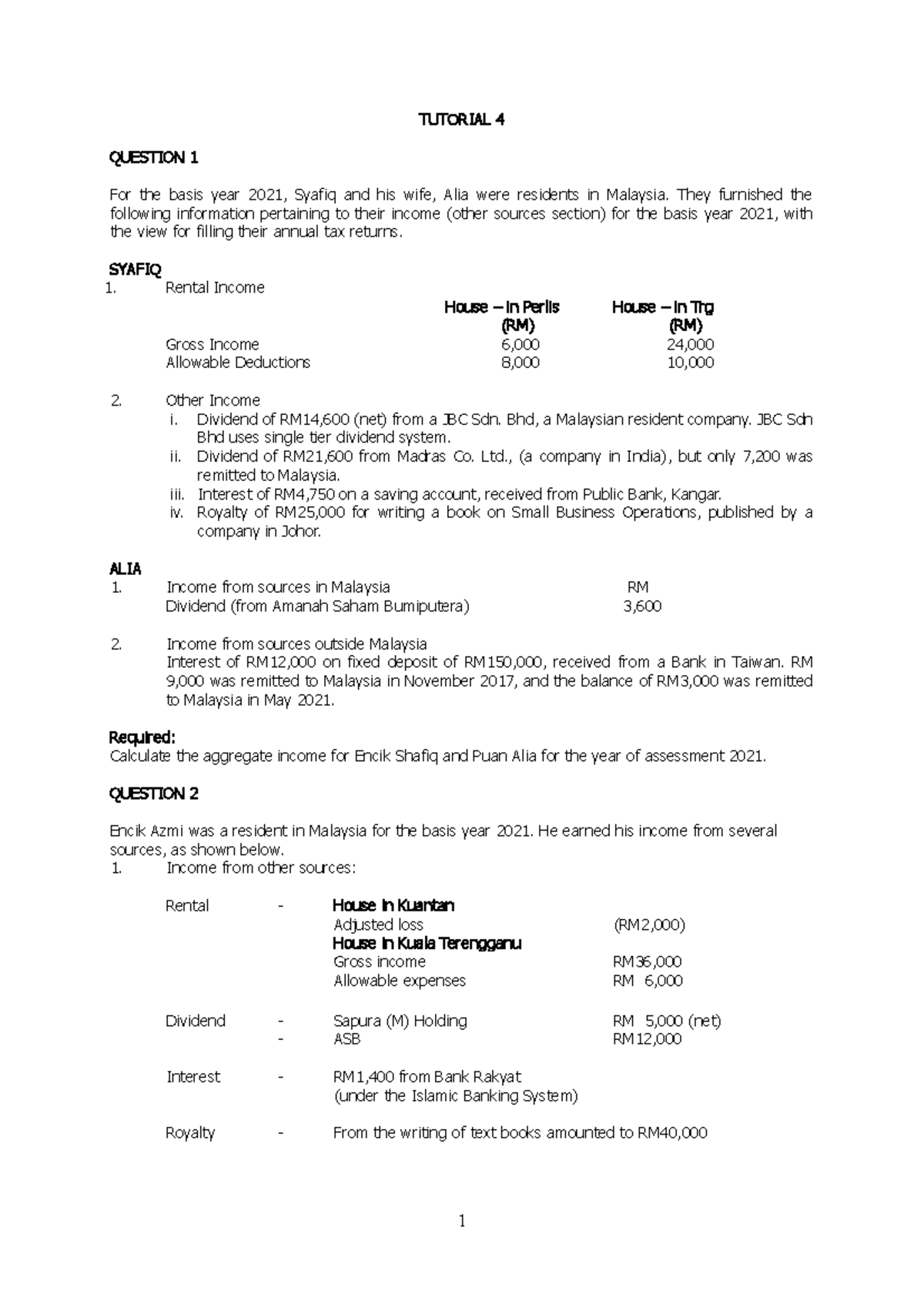 Tutorial FOUR taxation - TUTORIAL 4 QUESTION 1 For the basis year 2021 ...