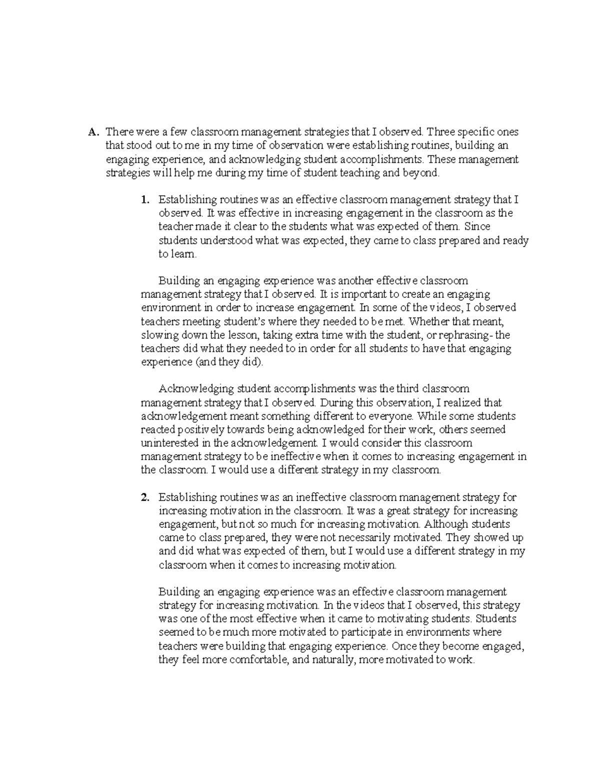 Preclinical Experiences in Elementary-Task 1 - A. There were a few ...