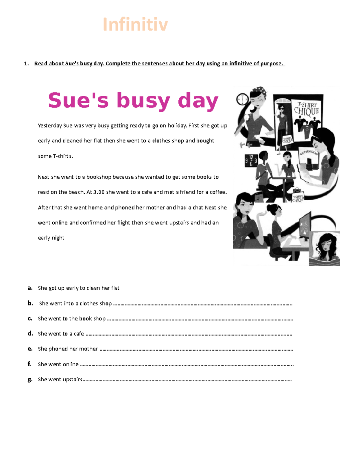Infinitive-of-purpose 84340 - 1. Read about Sue's busy day. Complete ...